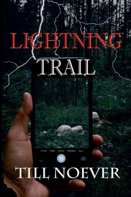 Lightning Trail | Noever, Till - 교보문고