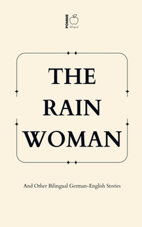 The Rain Woman And Other Bilingual German-English Stories | Bilingual ...