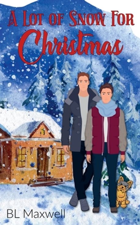 A Lot of Snow For Christmas | Maxwell, Bl - 교보문고
