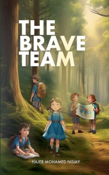 The Brave Team | Nismy, Hajer Mohamed - 교보문고