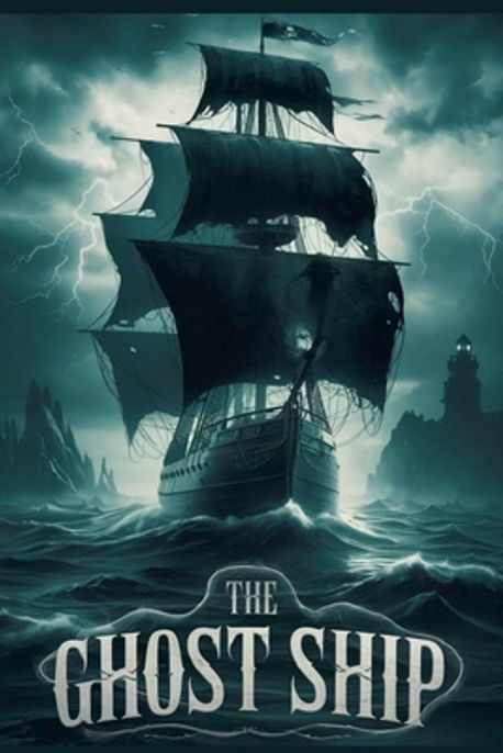 The Ghost Ship | Lee, Patrick William - 교보문고