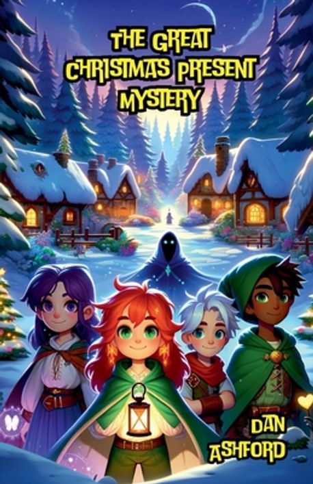 The Great Christmas Present Mystery | Ashford, Dan - 교보문고