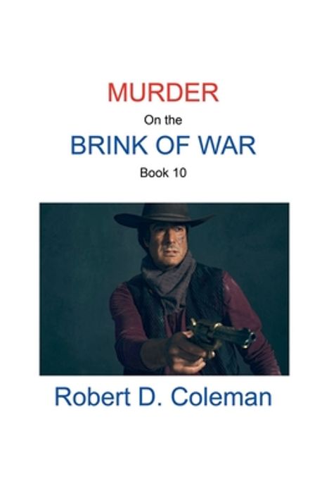 Murder on the Brink of War, Book Ten | Coleman, Robert D. - 교보문고