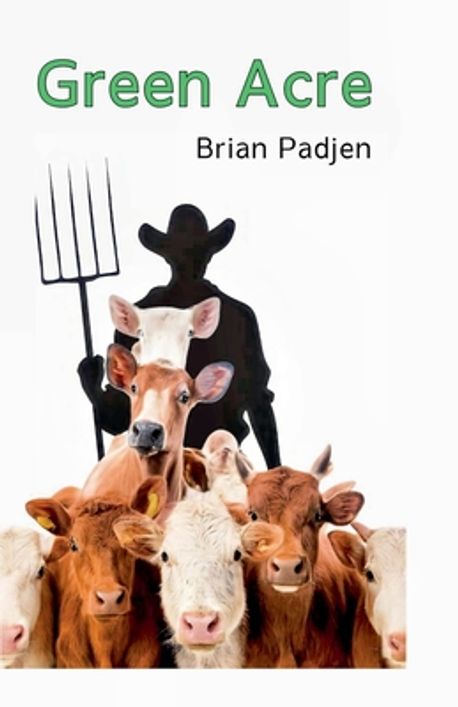 Green Acre | Padjen, Brian P. - 교보문고