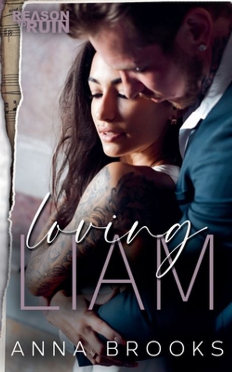 Loving Liam | Brooks, Anna - 교보문고