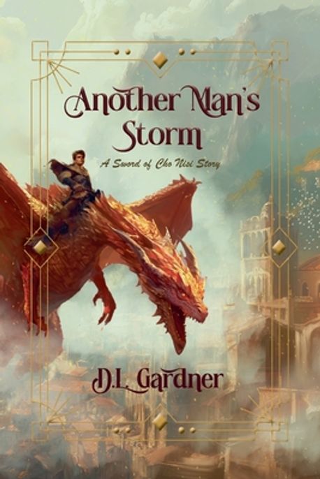 Another Man's Storm | Gardner, D. L. - 교보문고