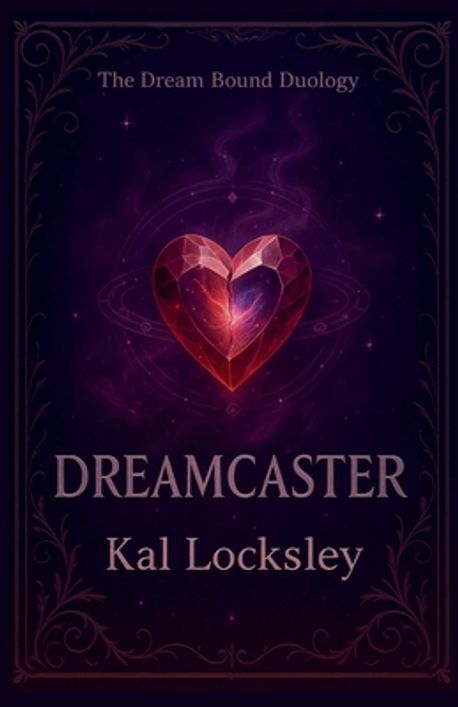 Dreamcaster | Locksley, Kal - 교보문고
