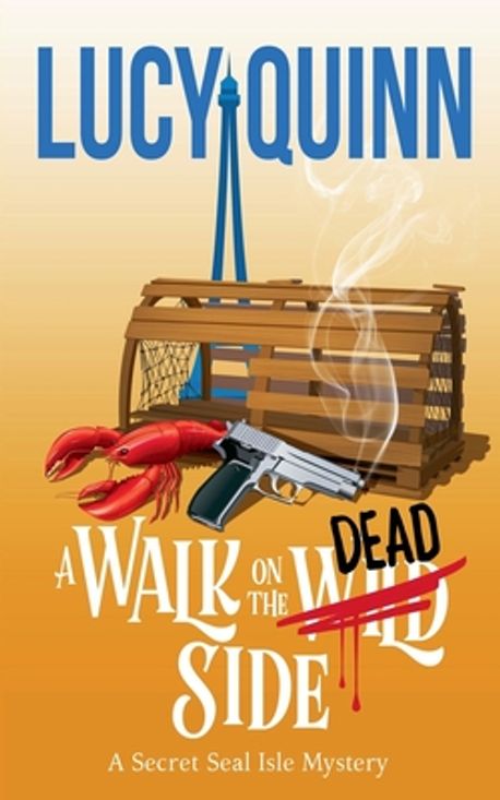 A Walk on the Dead Side | Quinn, Lucy - 교보문고