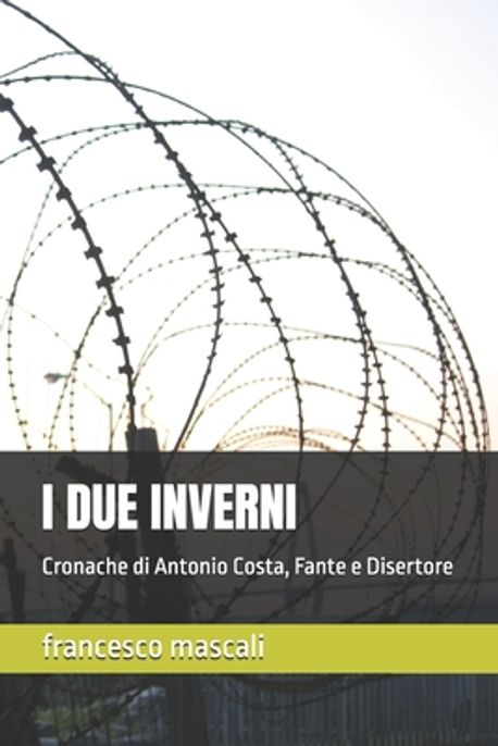 I Due Inverni | Mascali, Francesco - 교보문고