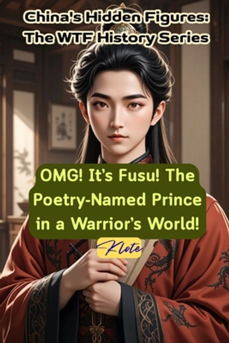 OMG! It's Fusu! The Poetry-Named Prince in a Warrior's World! | Klote ...
