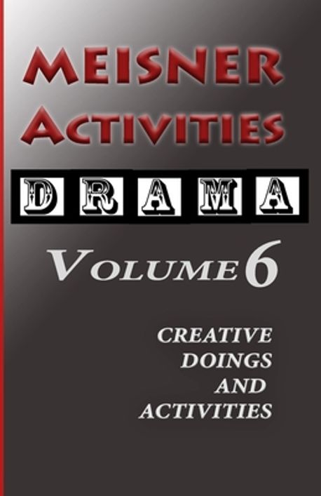 Meisner Activities Volume 6 | Blake, Simon - 교보문고