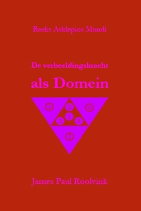De verbeeldingskracht als Domein | Roolvink, James Paul - 교보문고