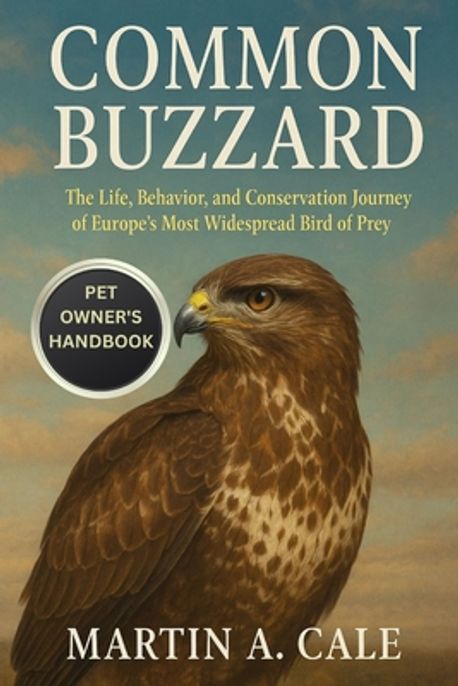 Common Buzzard | A. Cale, Martin - 교보문고