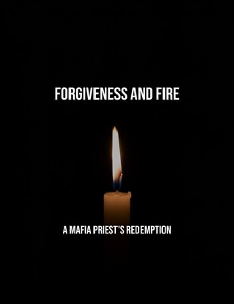 Forgiveness And Fire | Aboushi, Aziz M. Aboushi - 교보문고