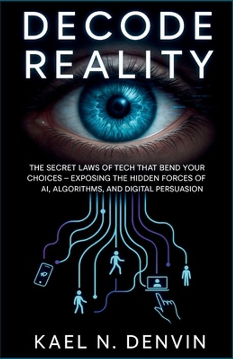 Decode Reality | N. Denvin, Kael - 교보문고