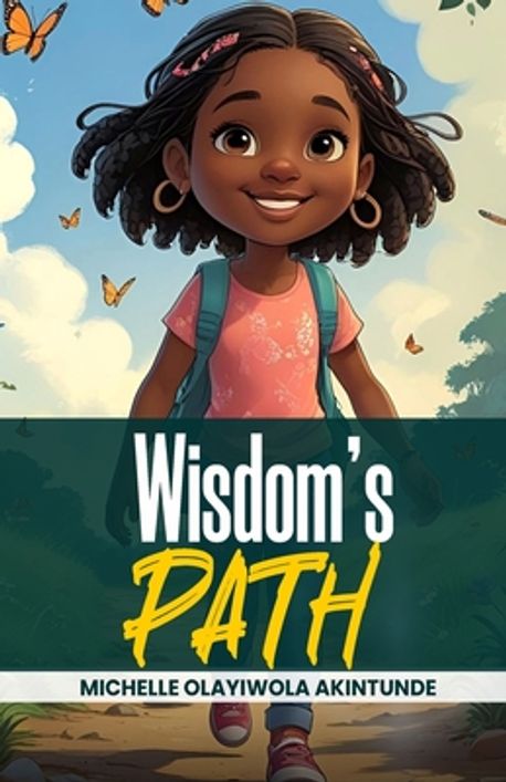 Wisdom Path | Akintunde, Michelle Olayiwola - 교보문고