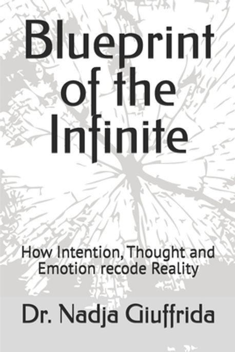 Blueprint of the Infinite | Giuffrida, Nadja Seneca - 교보문고