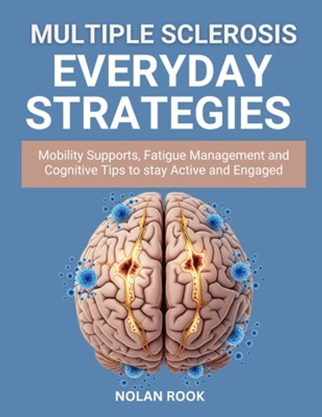 Multiple Sclerosis Everyday Strategies | Rook, Nolan - 교보문고