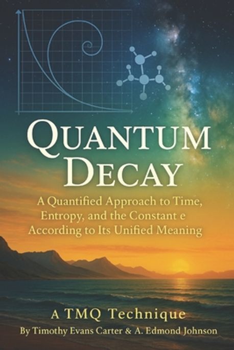 Quantum Decay | Johnson, A. Edmond - 교보문고