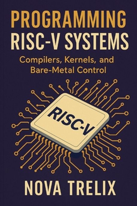 Programming RISC-V Systems | Trelix, Nova - 교보문고
