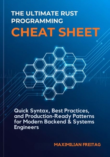 The Ultimate Rust Programming Cheat Sheet | Freitag, Maximilian - 교보문고