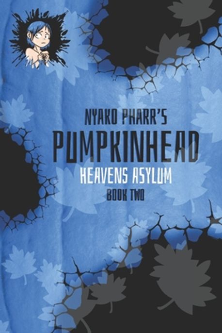 Nyako Pharr's Pumpkinhead | Pharr, Nyako Mikkuelle - 교보문고