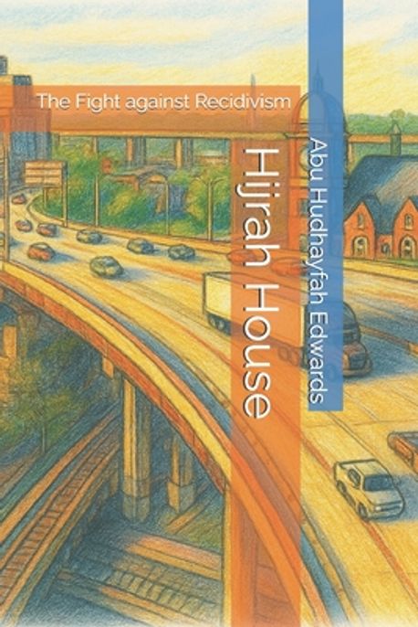 Hijrah House | Edwards, Abu Hudhayfah - 교보문고