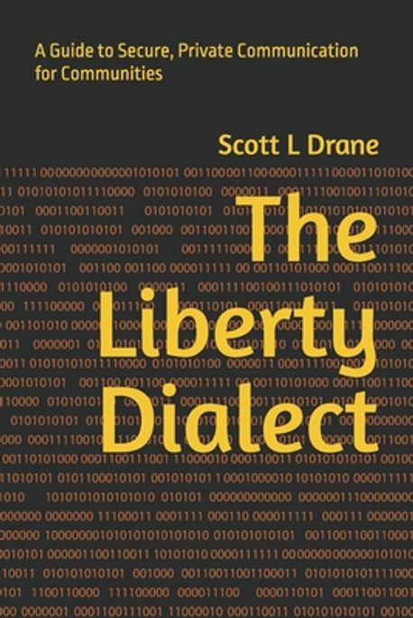 The Liberty Dialect | Drane, Scott L. - 교보문고
