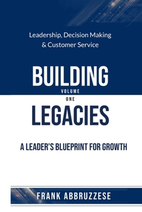 Building Legacies | Abbruzzese, Frank - 교보문고
