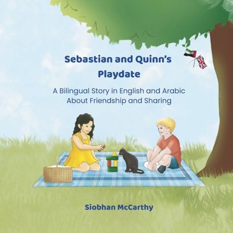 Sebastian and Quinn's Playdate | McCarthy, Siobhan - 교보문고