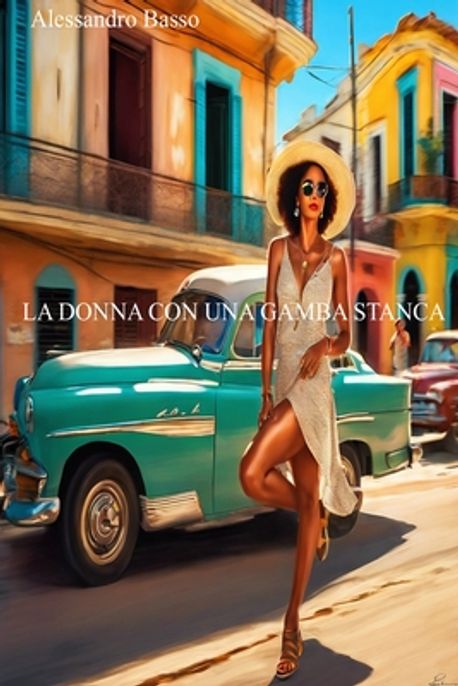 La Donna Con Una Gamba Stanca | Basso, Alessandro - 교보문고