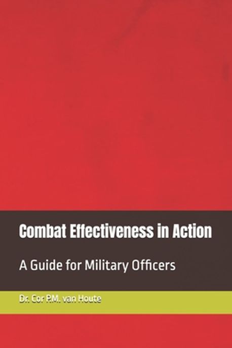 Combat Effectiveness in Action | Van Houte, Cor P. M. - 교보문고