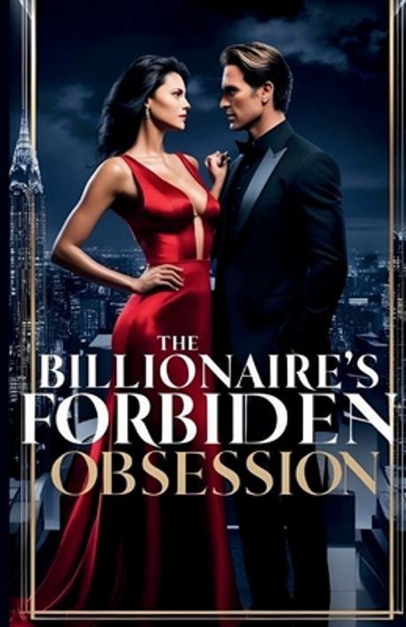 The Billionaire's Forbidden Obsession | Vivek, Chauhan - 교보문고
