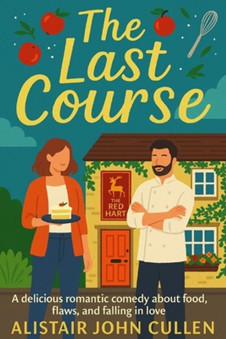 The Last Course | Cullen, Alistair John - 교보문고