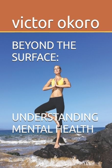 Beyond the Surface | Okoro, Victor - 교보문고