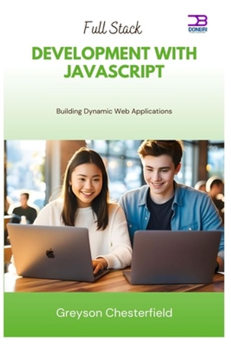 Full Stack Development with JavaScript | Chesterfield, Greyson - 교보문고