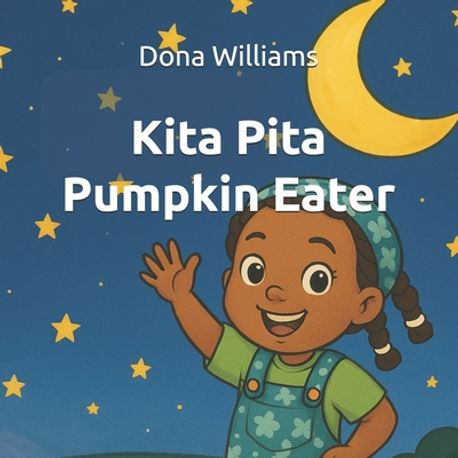 Kita Pita Pumpkin Eater | Williams, Dona L. - 교보문고