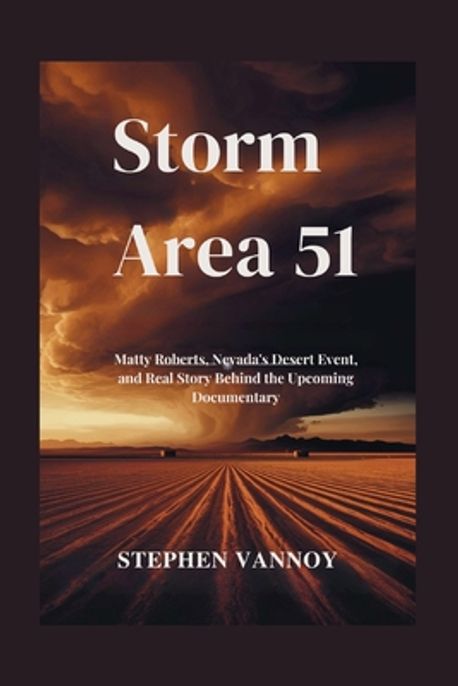 Storm Area 51 | Vannoy, Stephen - 교보문고