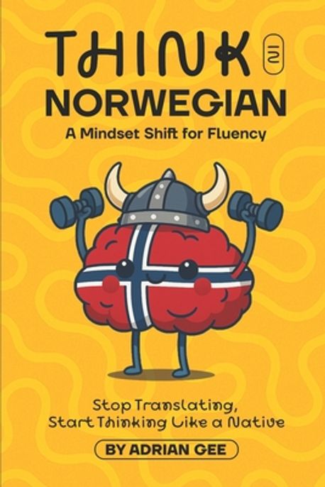 Think in Norwegian | Gee, Adrian - 교보문고