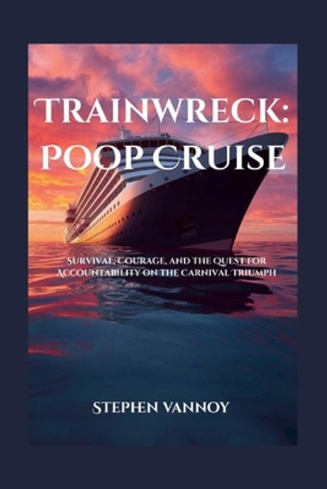 Trainwreck | Vannoy, Stephen - 교보문고