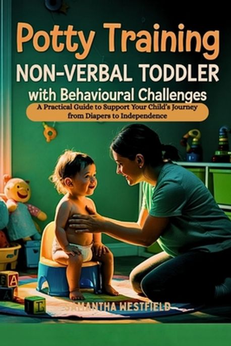 Potty Training Non-Verbal Toddler with Behavioural Challenges ...