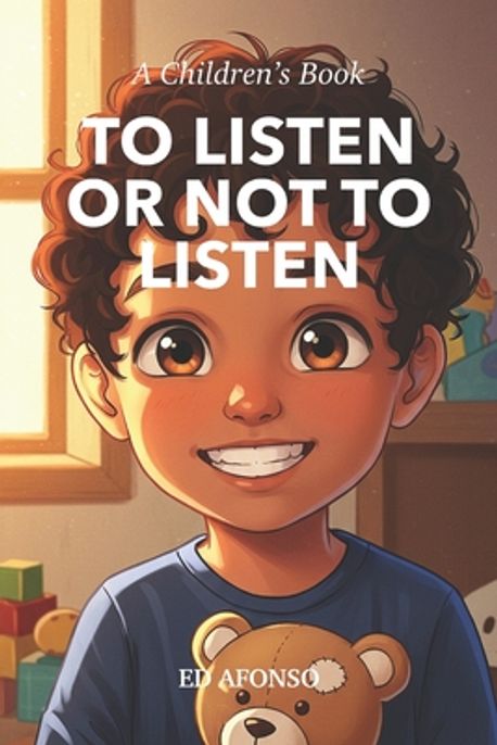 To Listen or Not to Listen | Afonso, Ed - 교보문고