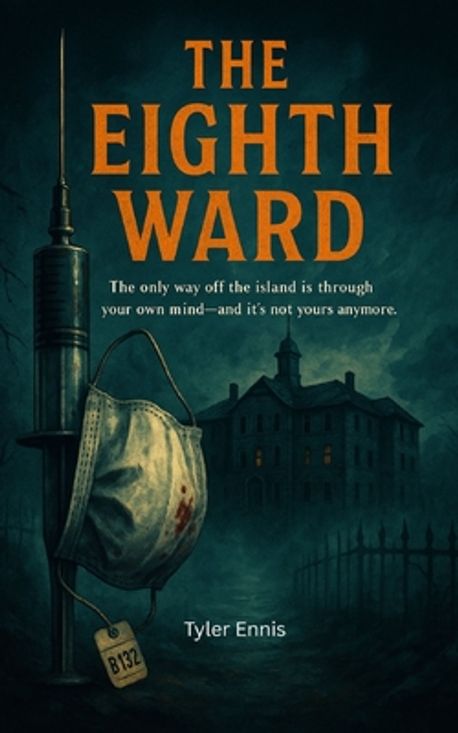 The Eighth Ward | Ennis, Tyler - 교보문고