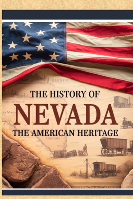 The History of Nevada | Welles, Jim - 교보문고