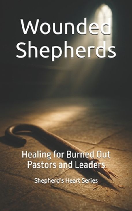 Wounded Shepherds | Sliedrecht, Bradley - 교보문고