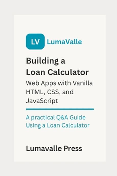 Building a Loan Calculator Web App with Vanilla HTML, CSS, and ...