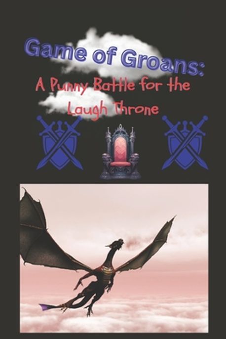 Game of Groans | Thorson, Tony - 교보문고