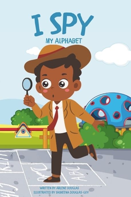 I Spy my Alphabet | Douglas-Guy, Sasheena - 교보문고