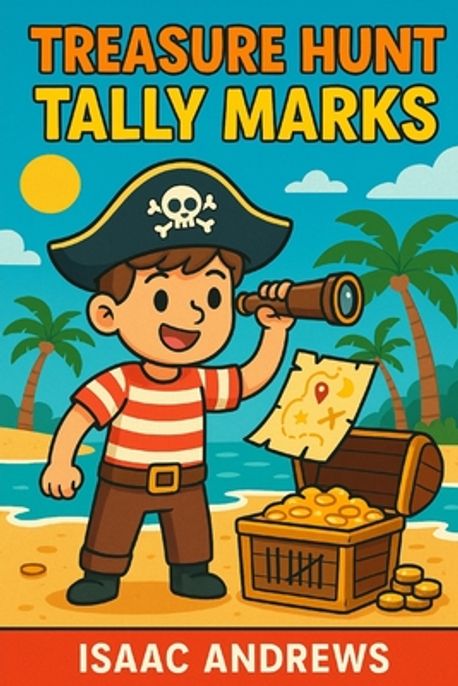 Treasure Hunt Tally Marks | Andrews, Isaac - 교보문고