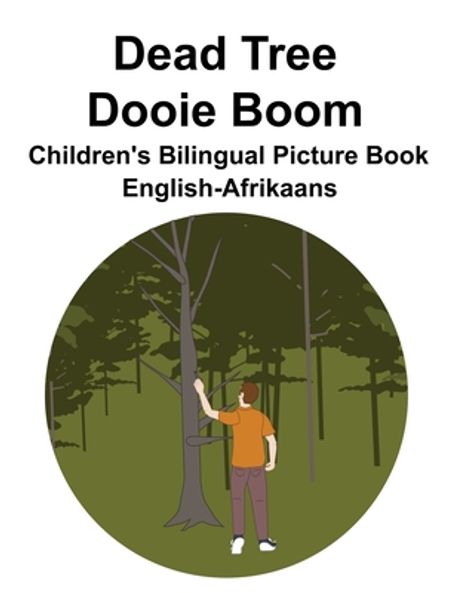 English-Afrikaans Dead Tree / Dooie Boom Children's Bilingual Picture ...